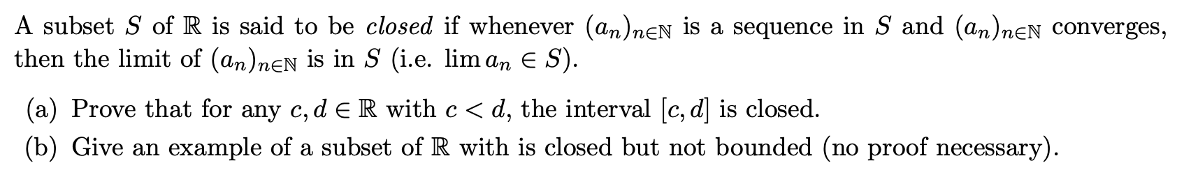 Solved A subset S of R is said to be closed if whenever | Chegg.com