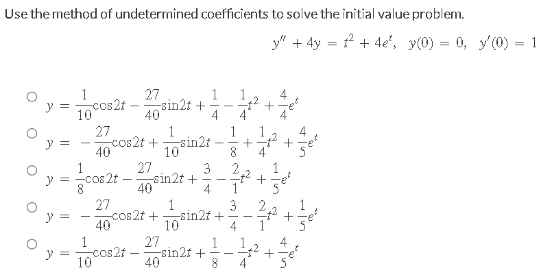 [Solved]: Use the method of undetermined coefficients to s