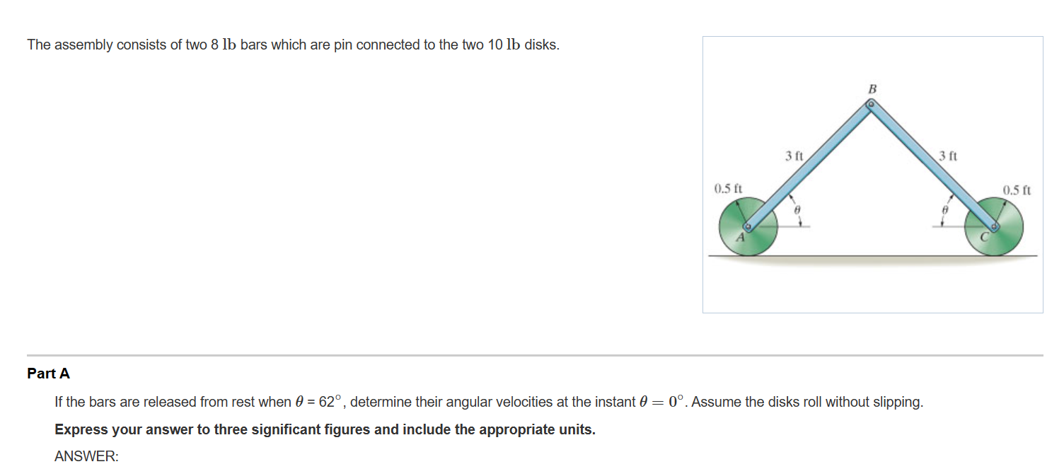 Solved The assembly consists of two 8lb bars which are pin | Chegg.com