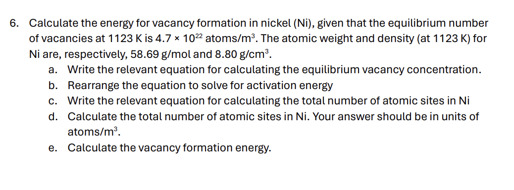 Solved Calculate the energy for vacancy formation in nickel | Chegg.com