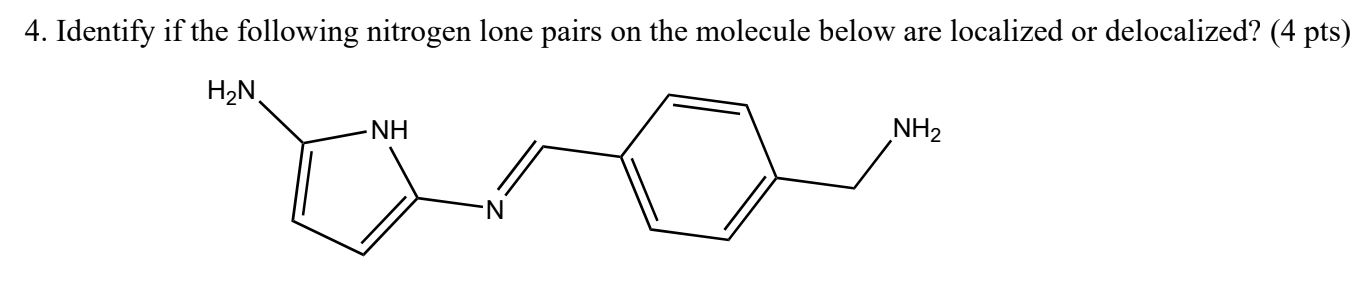 Solved 4. Identify if the following nitrogen lone pairs on | Chegg.com
