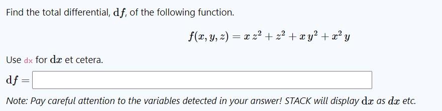 Solved Find the total differential, df, of the following | Chegg.com
