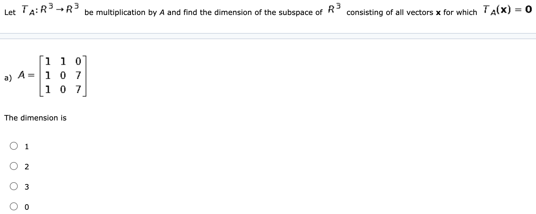 Solved Let TAR3-R3 be multiplication by A and find the | Chegg.com