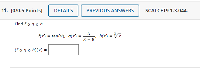 Solved 11. [0/0.5 Points] DETAILS PREVIOUS ANSWERS SCALCET9 | Chegg.com