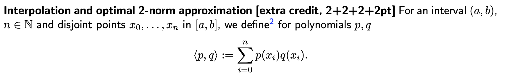 Solved Interpolation and optimal 2-norm approximation (extra | Chegg.com