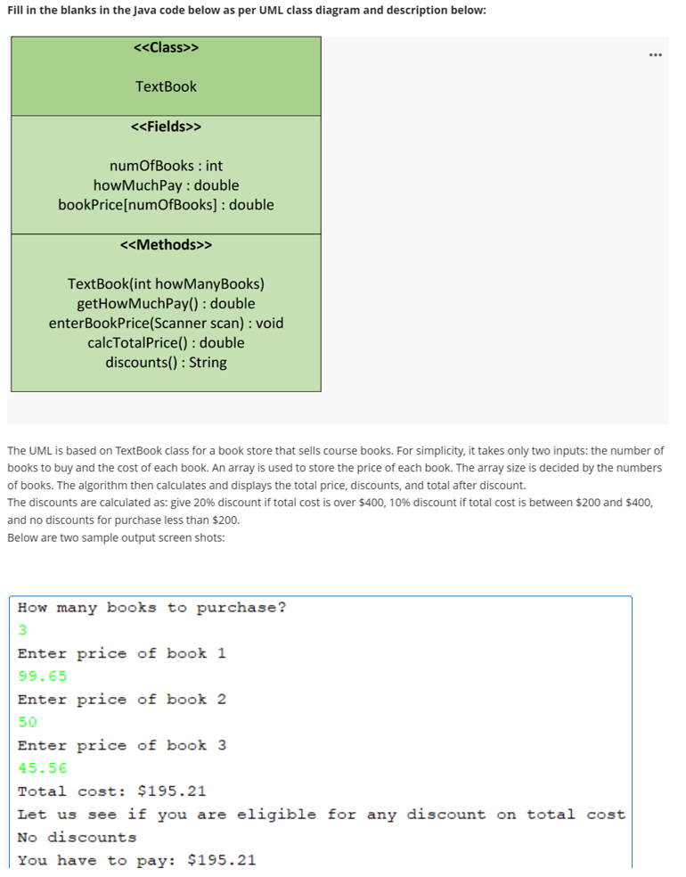 Solved Fill in the blanks in the Java code below as per UML | Chegg.com