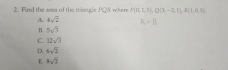 Solved 2. Find the area of the triangle PQR where | Chegg.com