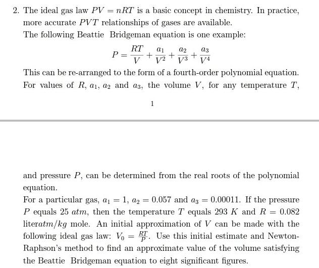 Solved 2. The ideal gas law PV = nRT is a basic concept in | Chegg.com