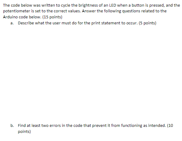 The code below was written to cycle the brightness of | Chegg.com