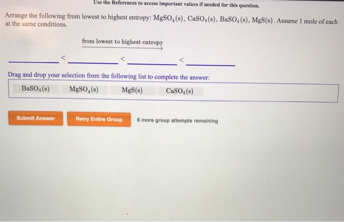 Solved Arrange the following from lowest to highest entropy: | Chegg.com