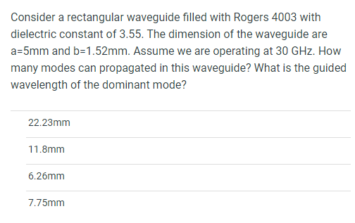 Solved Consider a rectangular waveguide filled with Rogers | Chegg.com