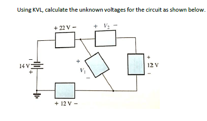 Solved Using KVL, calculate the unknown voltages for the | Chegg.com