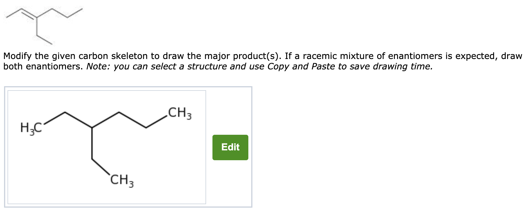 Solved H2 ? Pt Modify the given carbon skeleton to draw the | Chegg.com