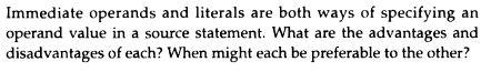 Solved Immediate operands and literals are both ways of | Chegg.com