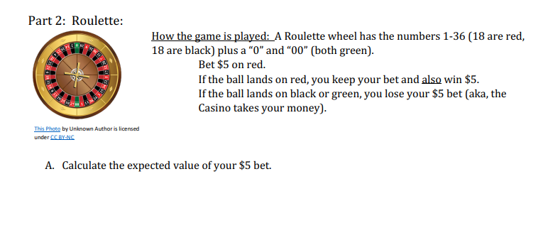 Solved Part 2: Roulette: How the game is played: A Roulette | Chegg.com