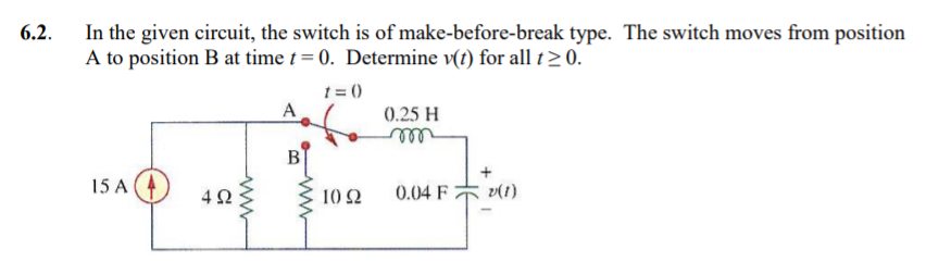 Solved In the given circuit, the switch is of | Chegg.com