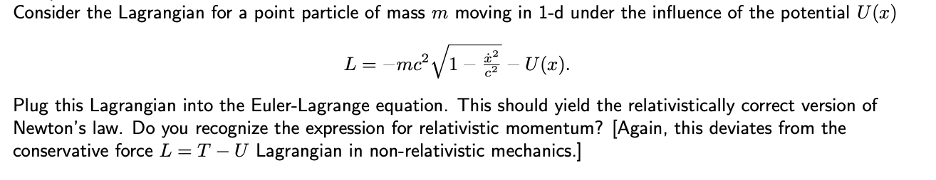 Solved Consider the Lagrangian for a point particle of mass | Chegg.com