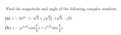 Solved Find the magnitude and angle of the following complex | Chegg.com