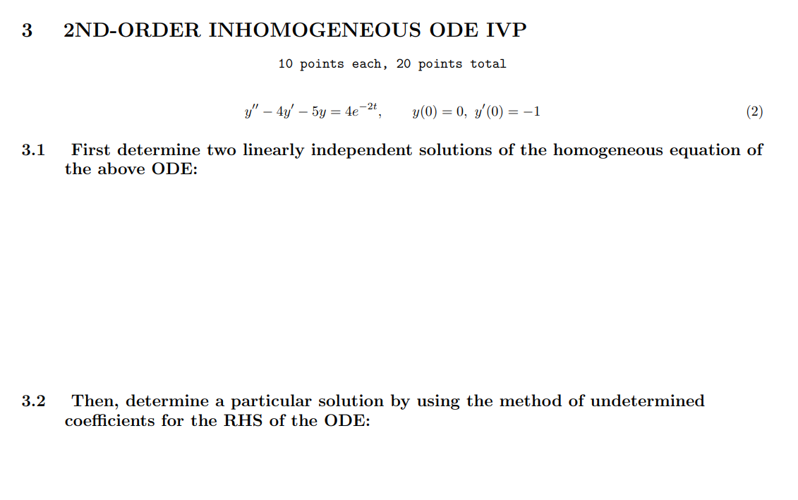 Solved 3 2ND-ORDER INHOMOGENEOUS ODE IVP 10 points each, 20 | Chegg.com