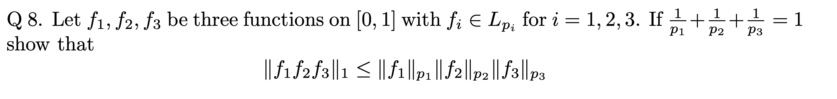 Solved 1 =1 It = 1 + P1 P2 + P3 Q 8. Let f1, f2, f3 be three | Chegg.com