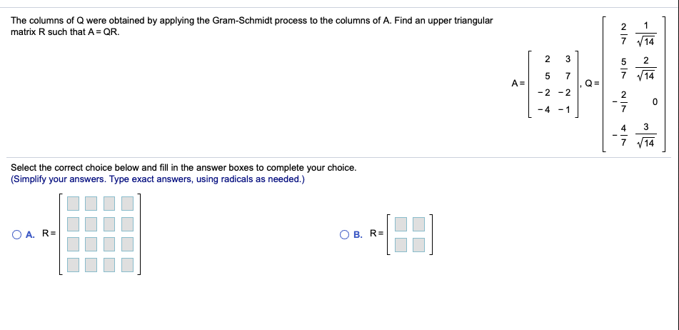 Solved The columns of Qwere obtained by applying the | Chegg.com