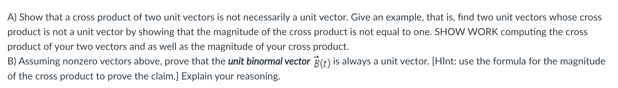 Solved Definition (Unit Binormal Vector) The unit binormal | Chegg.com