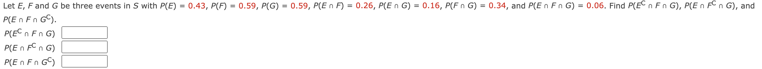 Solved P(E∩F∩GC).P(EC∩F∩G)P(E∩FC∩G)P(E∩F∩GC) | Chegg.com