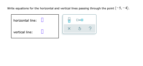 Solved Write equations for the horizontal and vertical lines | Chegg.com