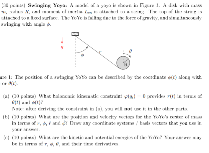 Solved (30 points) Swinging Yoyo: A model of a yoyo is shown | Chegg.com