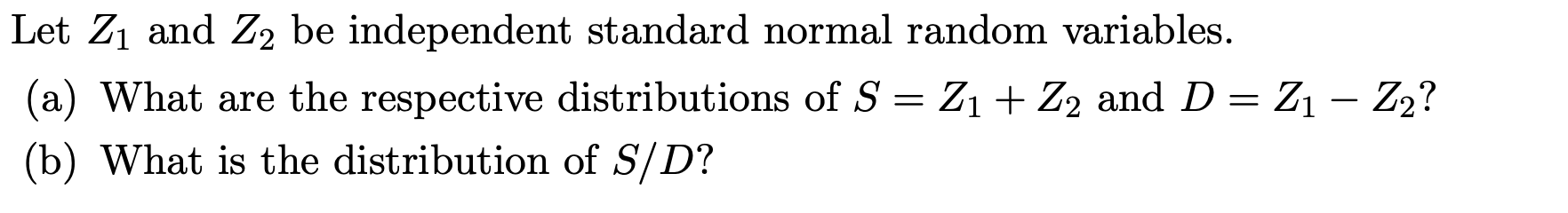 Solved Let Z1 and Z2 be independent standard normal random | Chegg.com