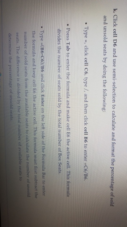 k. Click cell D6 and use semi-selection to calculate | Chegg.com