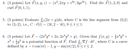 Solved 4. (3 points) Let F(x,y,z)=(x2,2xy+e3z,3ye3z). Find | Chegg.com