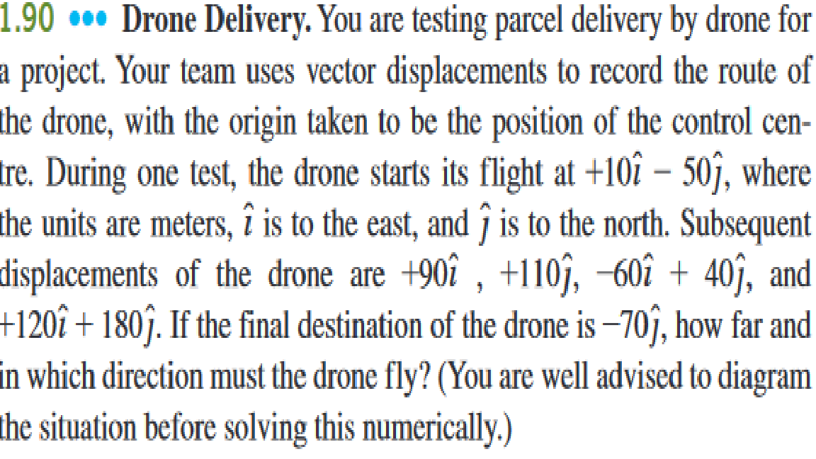 Solved 1.90 ... Drone Delivery. You are testing parcel | Chegg.com
