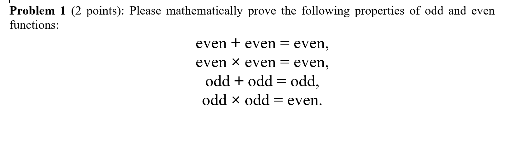 Solved Problem 1 (2 points): Please mathematically prove the | Chegg.com