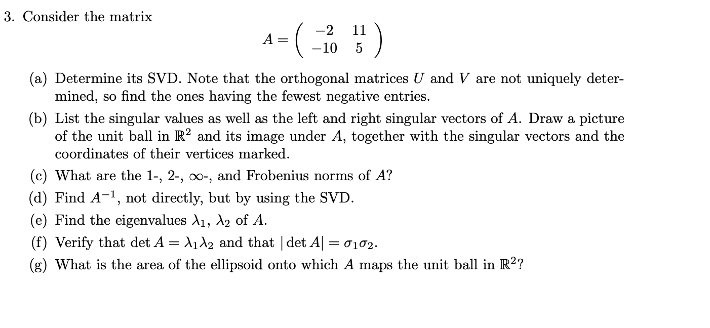 Solved 3 Consider The Matrix A 2 10115 A Determine Its Chegg