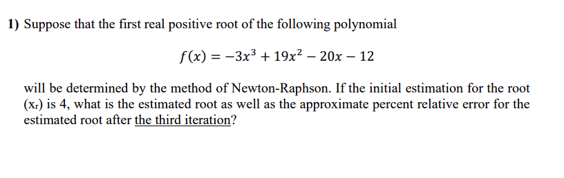 Solved Suppose that the first real positive root of ﻿the | Chegg.com