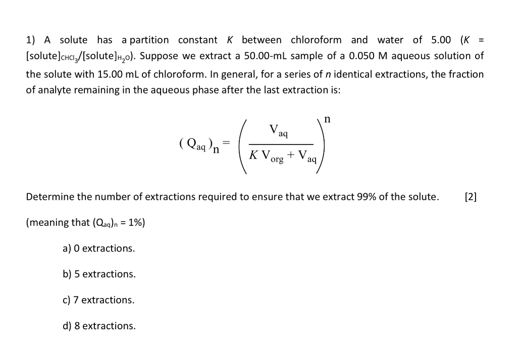 Solved 1) A solute has a partition constant k between | Chegg.com