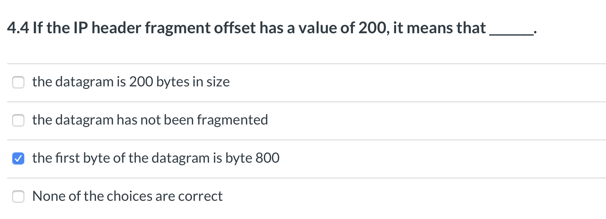Solved 4.4 If the IP header fragment offset has a value of | Chegg.com