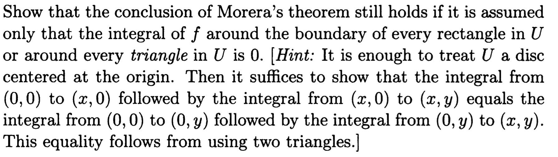 Solved Show that the conclusion of Morera's theorem still | Chegg.com