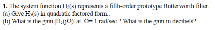 Solved 1. The system function H5( s) represents a | Chegg.com