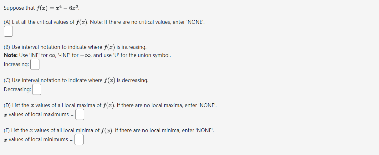 Solved Suppose that f(x)=x4−6x3. (A) List all the critical | Chegg.com