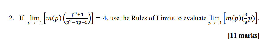 Solved If limp→-1[m(p)(p3+1p2-4p-5)]=4, ﻿use the Rules of | Chegg.com