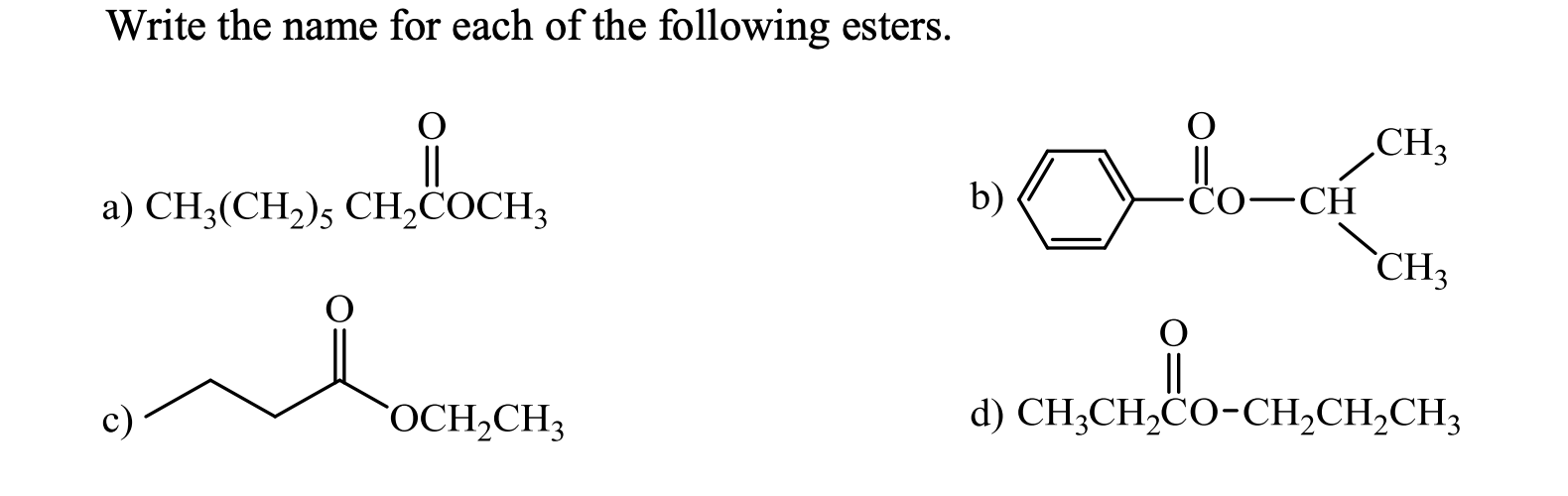 Solved Write the name for each of the following esters. O a) | Chegg.com