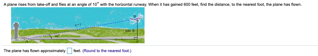 Solved A plane rises from take-off and flies at an angle of | Chegg.com