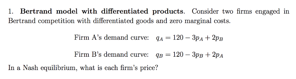 Solved 1. Bertrand model with differentiated products. | Chegg.com