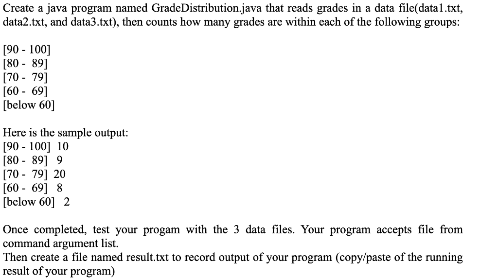 Solved Create a java program named Grade Distribution.java | Chegg.com