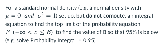 Solved For a standard normal density (e.g. a normal density | Chegg.com