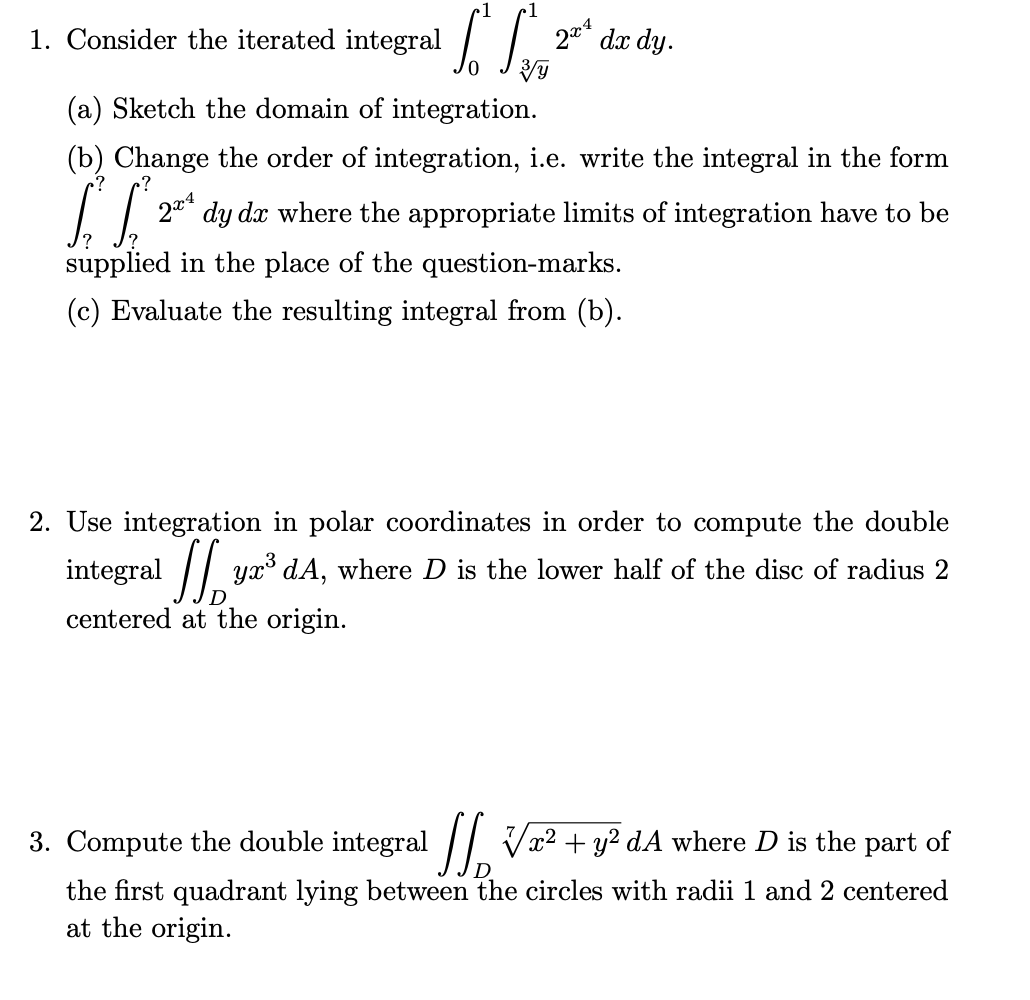 Solved 1. Consider the iterated integral ſ S, So 224 dx dy. | Chegg.com