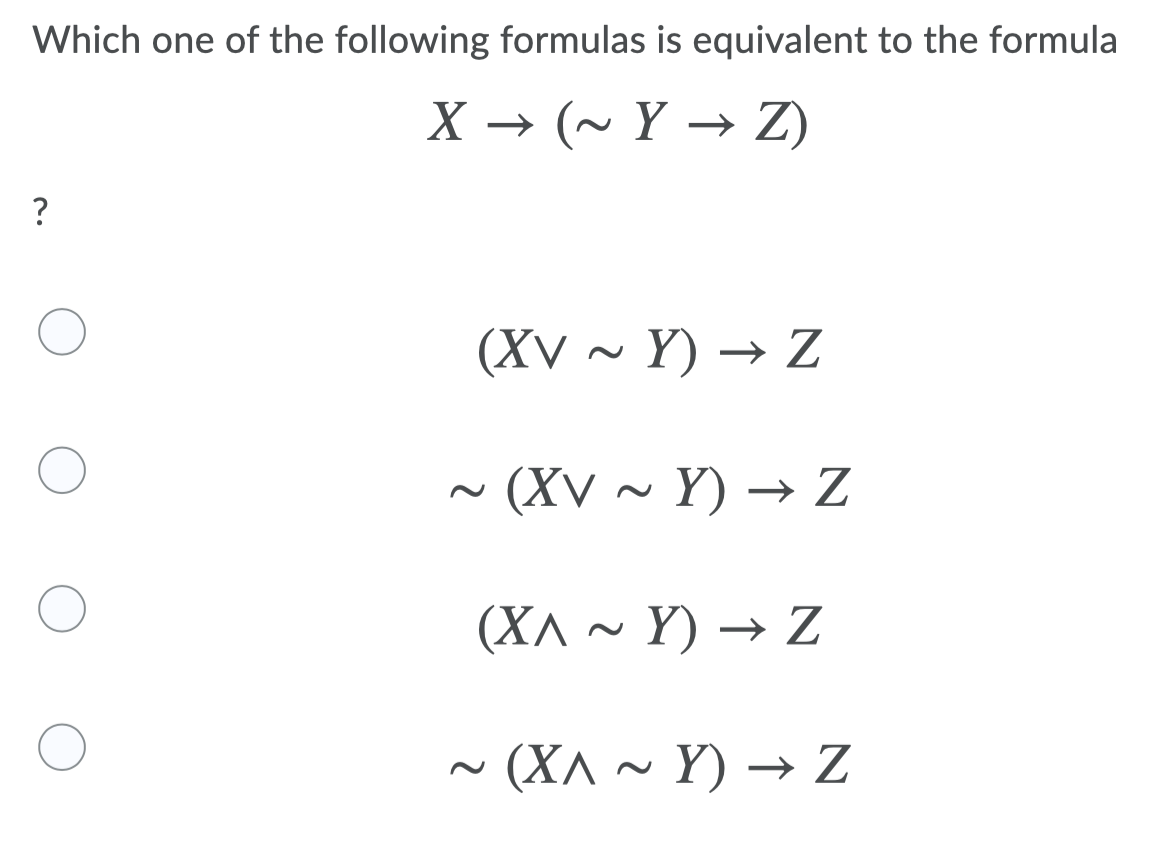 Solved Which one of the following formulas is equivalent to | Chegg.com