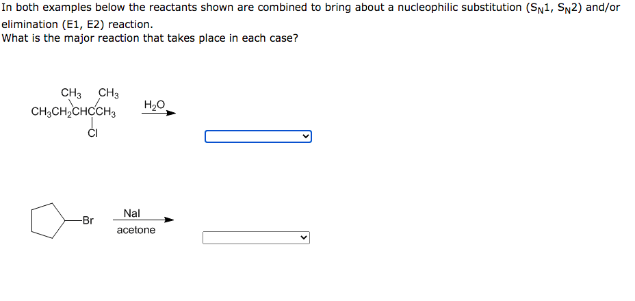 Solved In both examples below the reactants shown are | Chegg.com